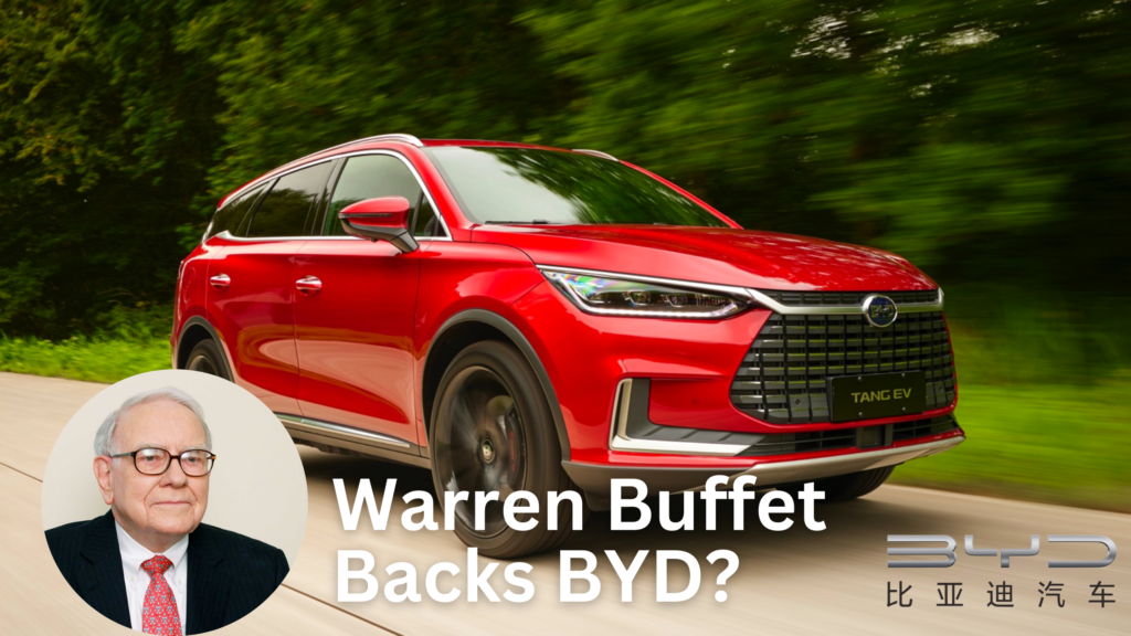 Warren Buffett Backs BYD: The Smart Investment in EV Revolution